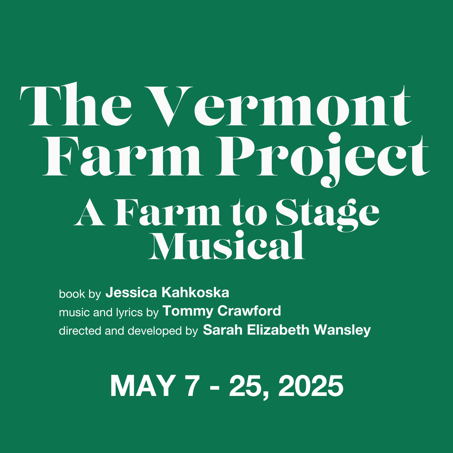 The Vermont Farm Project - Northern Stage - May. 7 - 25, 2025