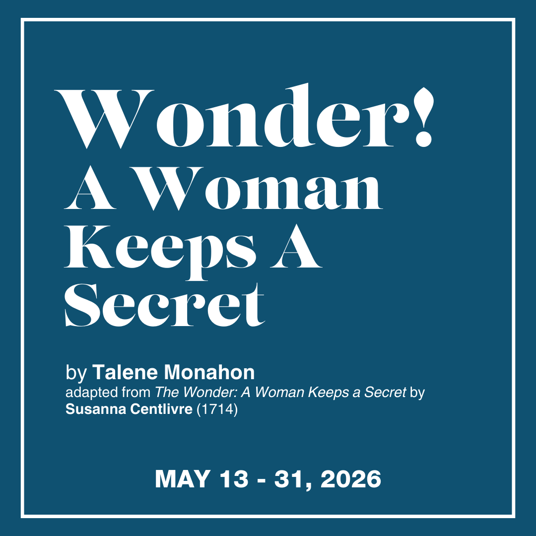 Wonder! A Woman Keeps a Secret - Northern Stage - May. 13 - 31, 2026